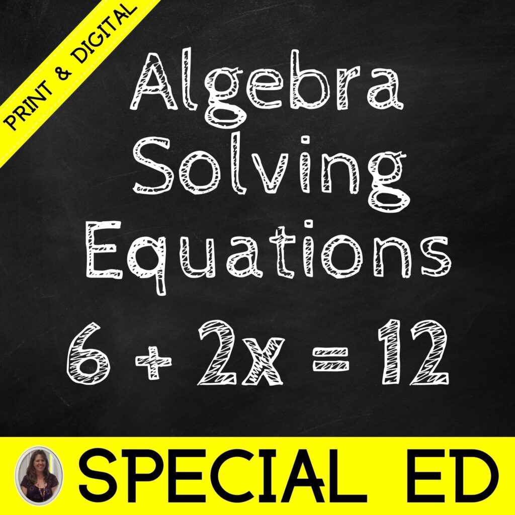 Solving Equations Algebra for Special Education PRINT AND DIGITAL ...