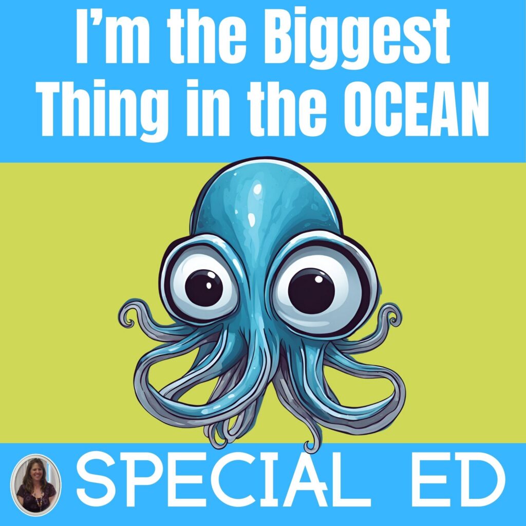 I'm the Biggest Thing in the Ocean Summer Read Aloud Special Education ...