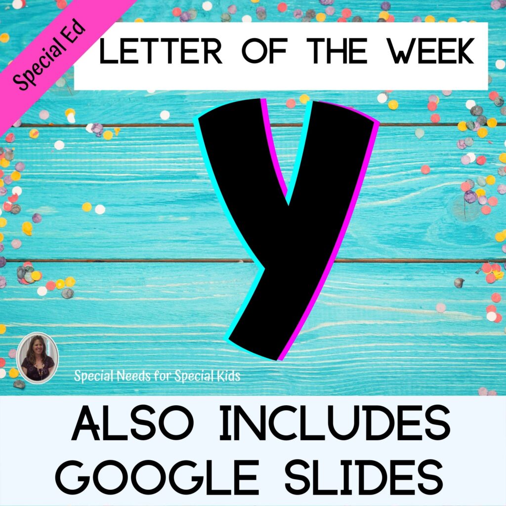 Letter of the Week Letter Y Unit for Special Education PRINT and ...