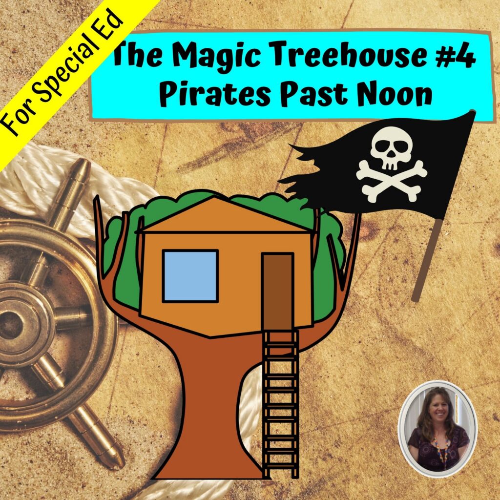 Pirates Past Noon: MTH #4 Novel Study for Special Ed with questions ...