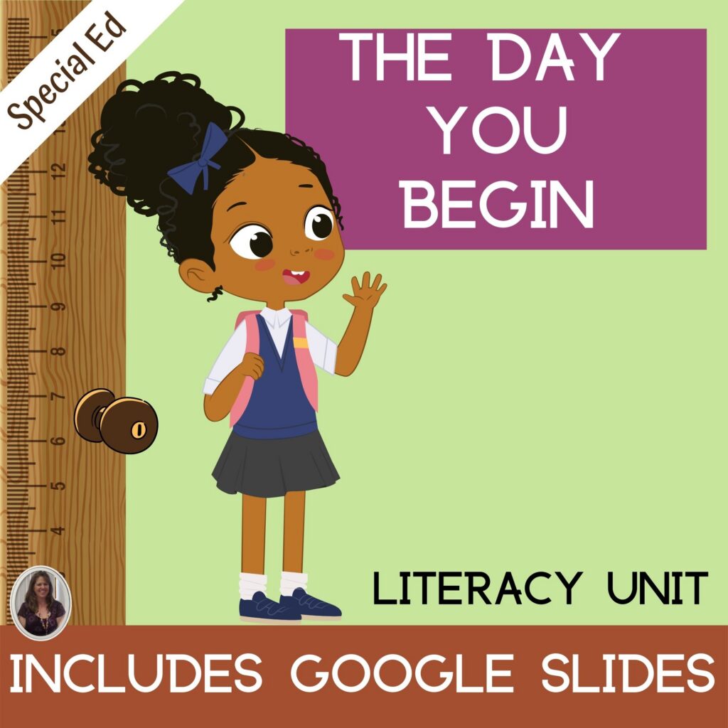 The Day you Begin Back to School Literacy Unit Special Education ...